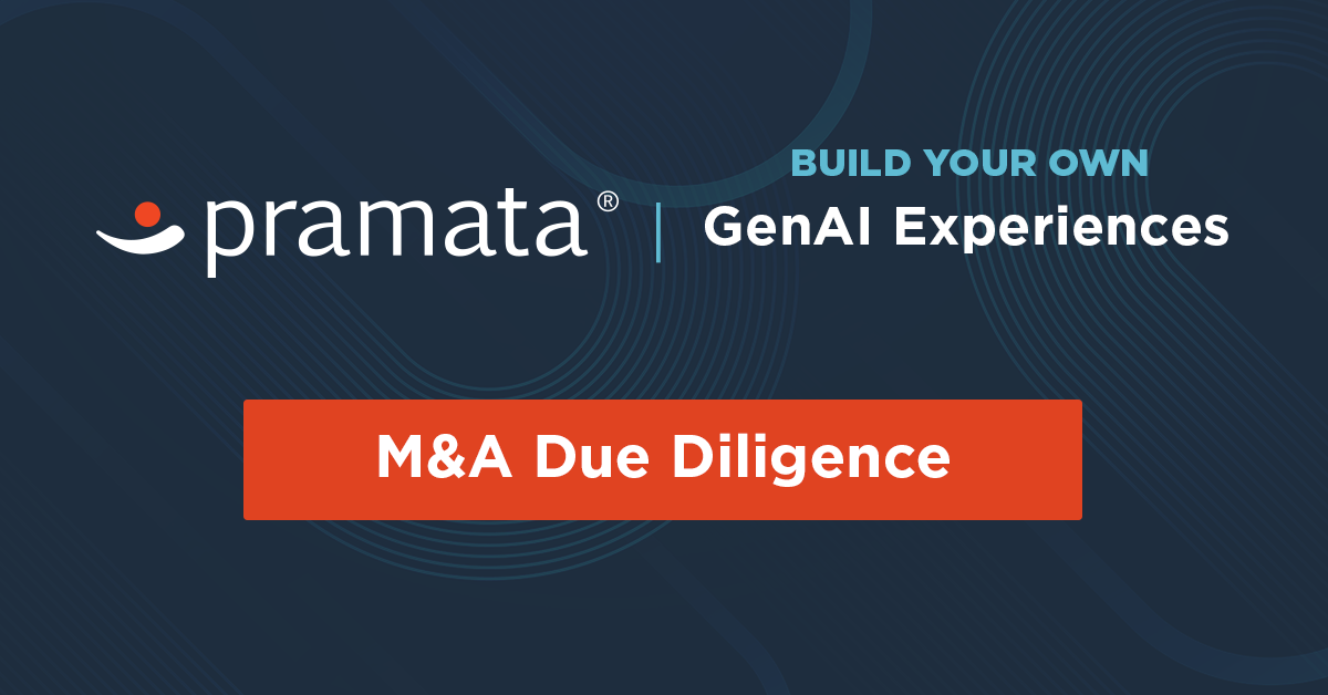 Build Your Own GenAI Experience: M&A Due Diligence - Pramata
